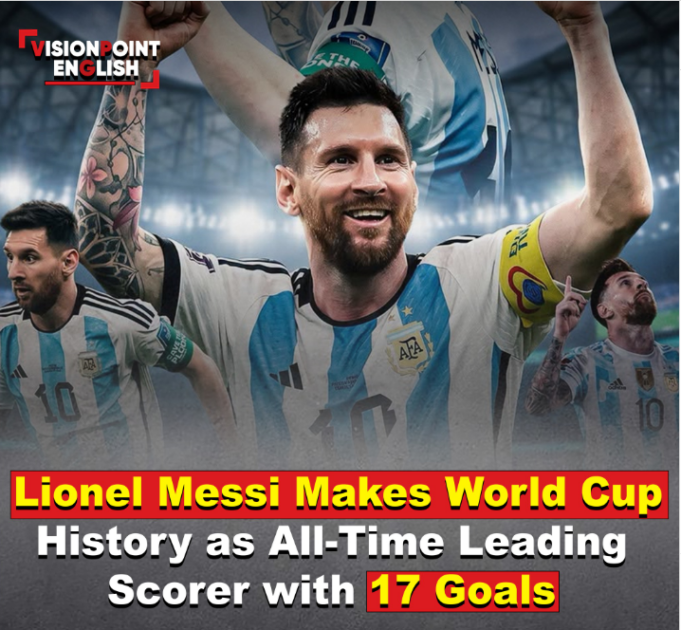 MESSI MAKES HISTORY: Argentine Legend Becomes FIFA World Cup’s Greatest ...